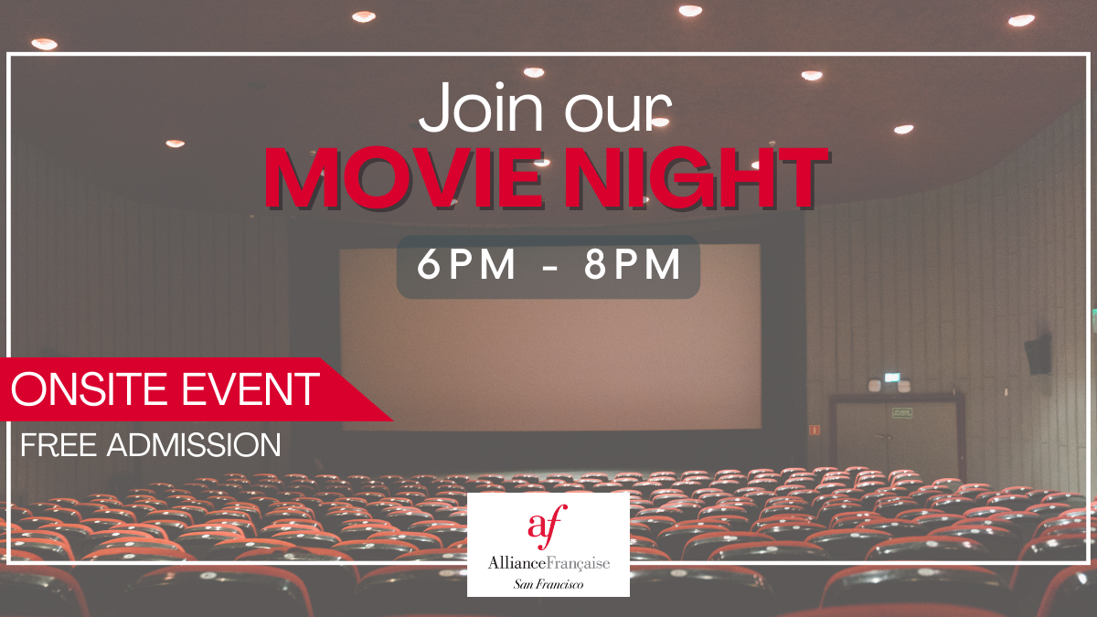 AFSF French classes & Cultural Center in San Francisco - Movie Night